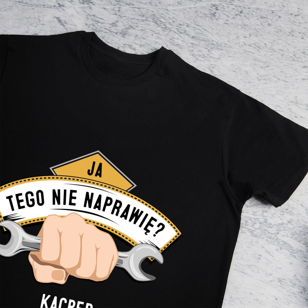 Ja tego nie naprawie - Czarna koszulka męska - MyGiftDna.pl